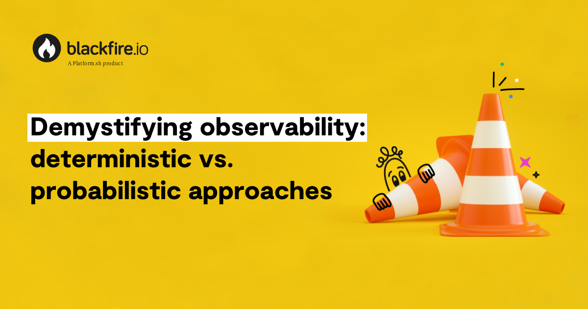 Demystifying observability: deterministic vs. probabilistic approaches ... Demystifying observability: deterministic vs. probabilistic approaches ...